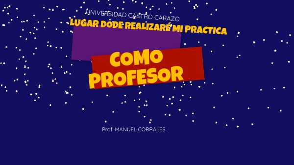 MI PRIMER DIA COMO PROFESOR | Genially