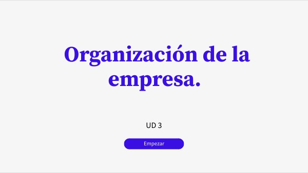 UD 3. La organización interna de la empresa | Genially