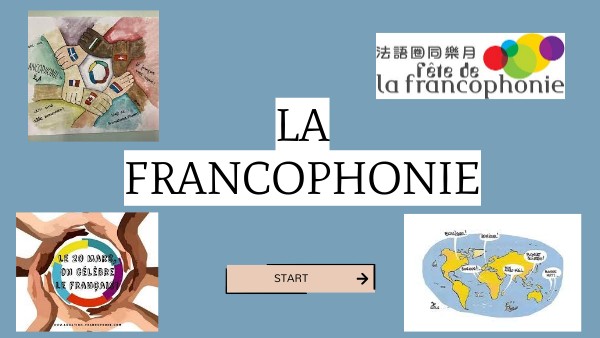 LA FRANCOPHONIE | Genially