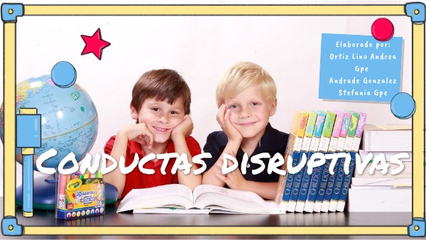Conductas disruptivas | Genially