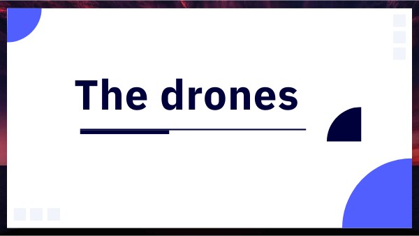 The drones | Genially