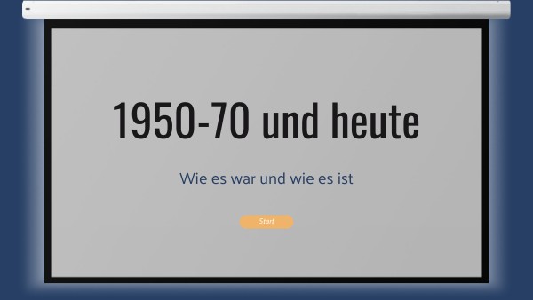 1950-70 und jetzt | Genially