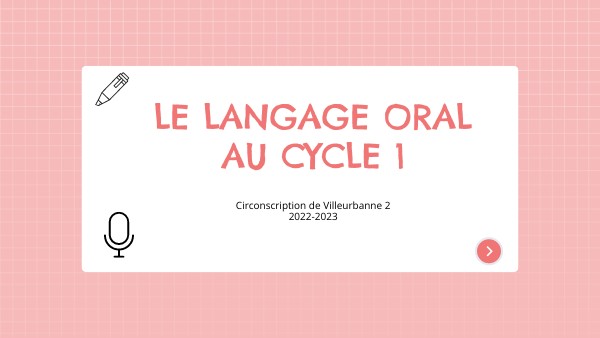 Langage oral au cycle 1 | Genially