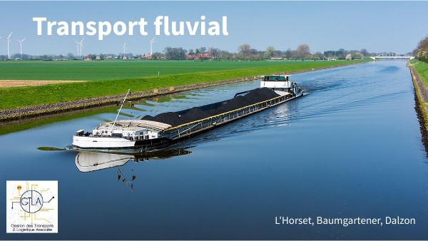 Exposé transport fluvial | Genially