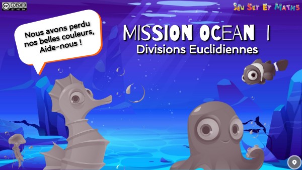 Mission OCEAN 1- Poser une Division euclidienne | Genially