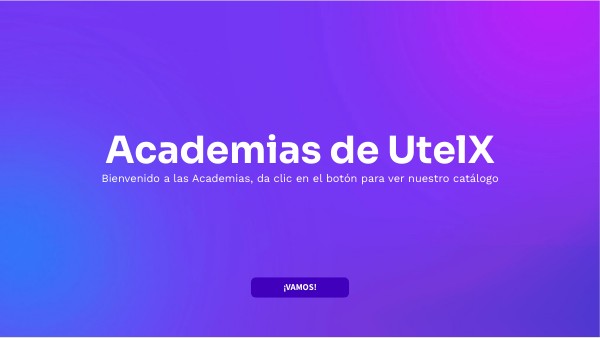 ACADEMIAS UTEL X | Genially