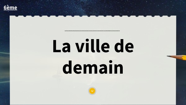 LA VILLE DE DEMAIN - 6èmes | Genially