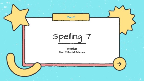 Spelling 7