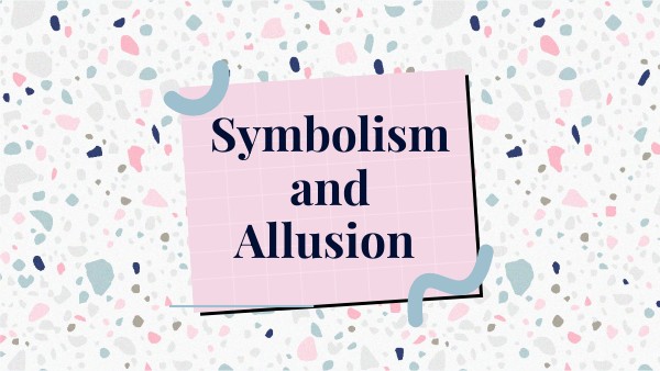 Symbolism and Allusion
