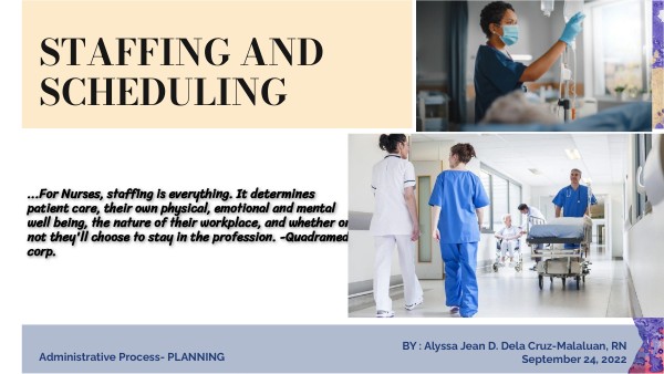 STAFFING AND SCHEDULING