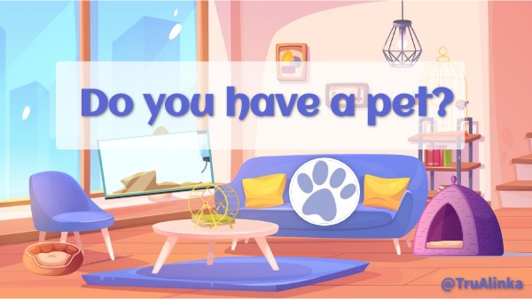 Pets by TruAlinka | Genially