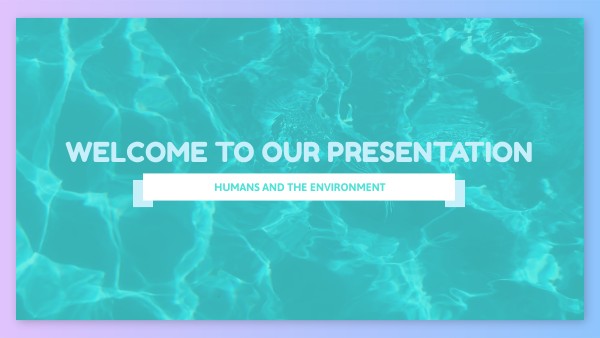 Copy - HUMANS AND THE ENVIRONMENT PRESENTATION | Genially