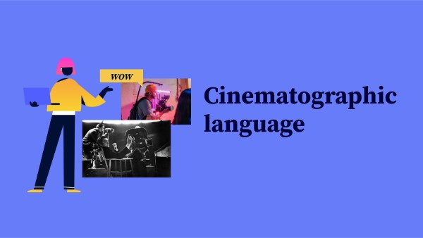Cinematographic language