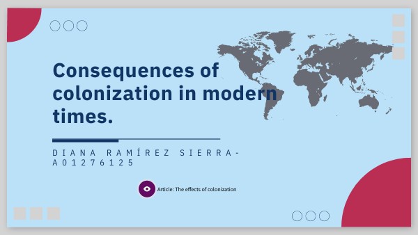 Consequences of colonization in modern times | Genially