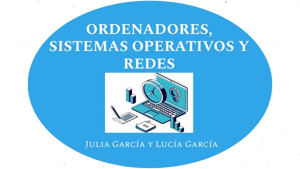 BLOQUE DOS: SISTEMAS OPERATIVOS Y REDES