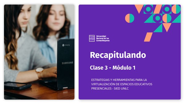 RECAPITULANDO - CLASE 3 - MÓDULO 1