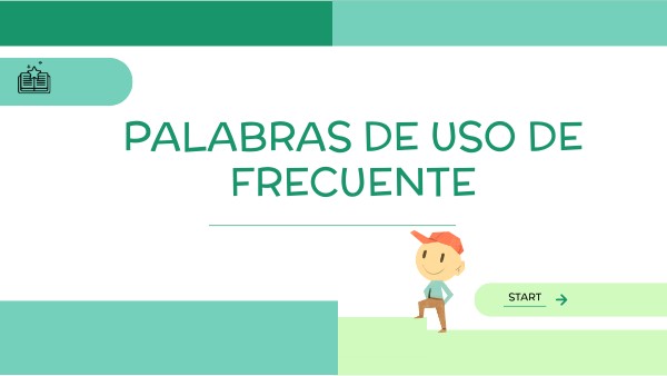 PALABRAS DE USO FRECUENTES | Genially