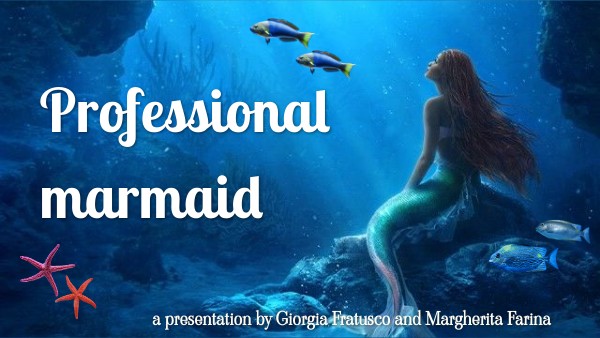 professional mermaid | Genially