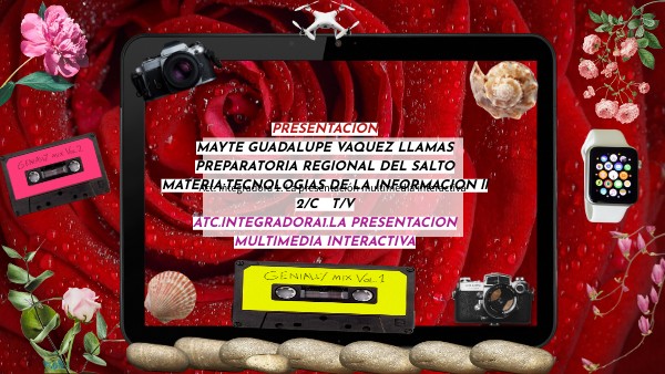 Act. Integradora 1. La presentación multimedia interactiva | Genially