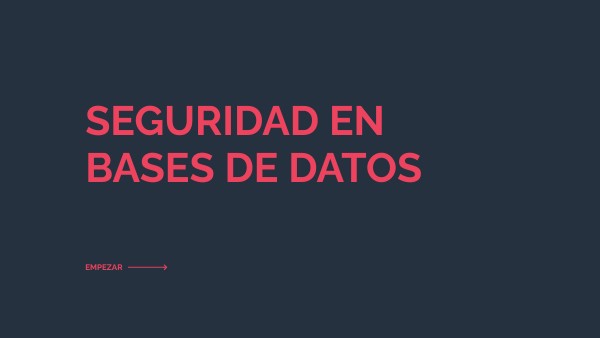 Seguridad en Bases de Datos