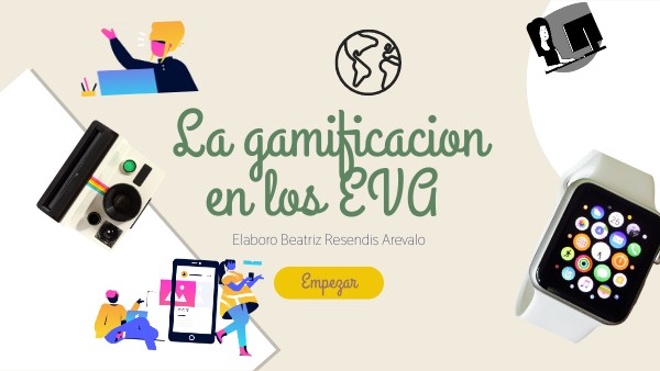 LA GAMIFICACIÓN EN LOS EVA | Genially