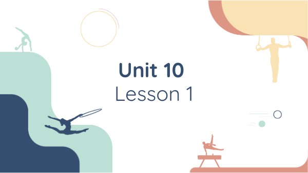 unit 10 lesson 1 | Genially