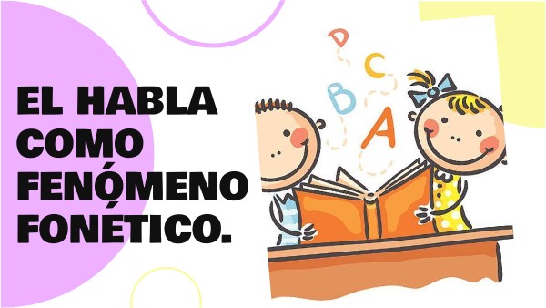 PRESENTACIÓN FENÓMENOS FONÉTICOS | Genially