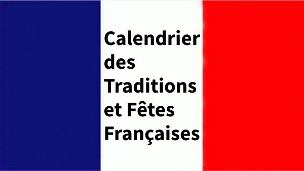 Traditions et fêtes françaises | Genially