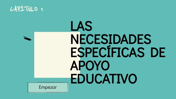 CAPÍTULO 1. NEAE | Genially