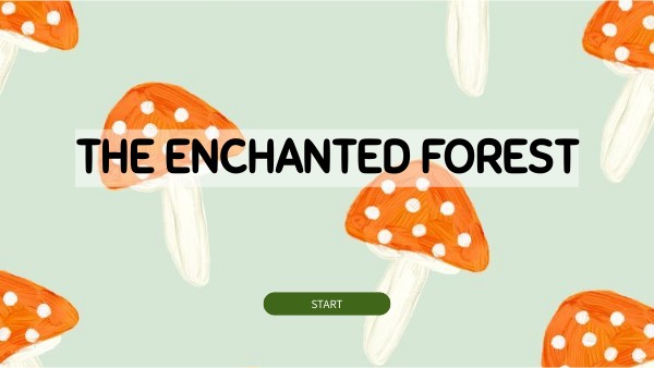 THE ENCHANTED FOREST | Genially