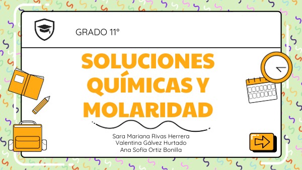 MOLARIDAD - Sara Rivas , Valentina Gálvez y Ana Sofía Ortiz | Genially