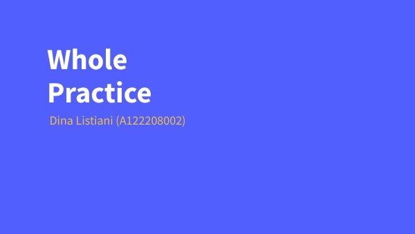 Whole Practice (Dina Listiani)