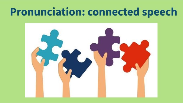 Connected speech | Genially