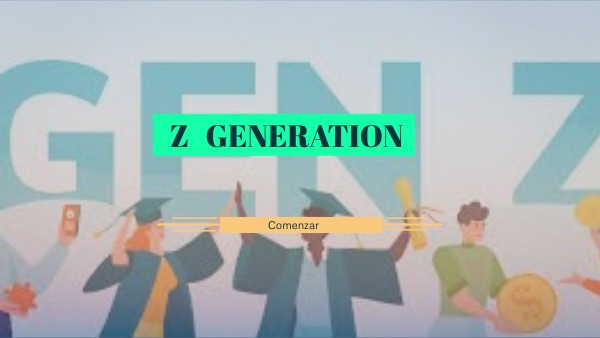 The Z generation