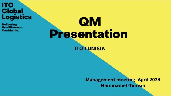 Copie - QM-Presentation-Mngt meeting-2024 / ITO Global Logistics Mali SARL | Genially