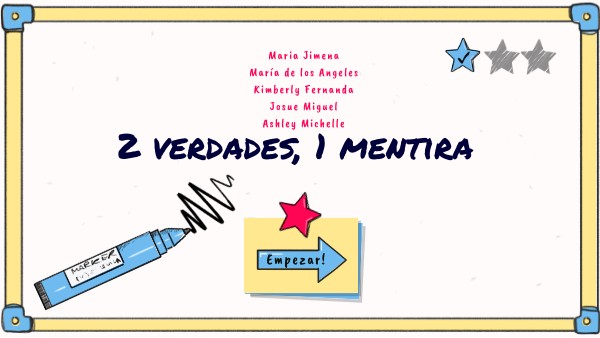 2 verdades, 1 mentira | Genially