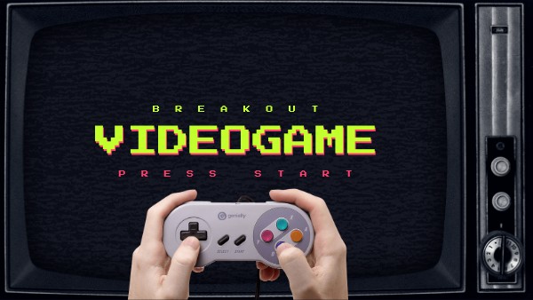 Breakout Videogames | Genially