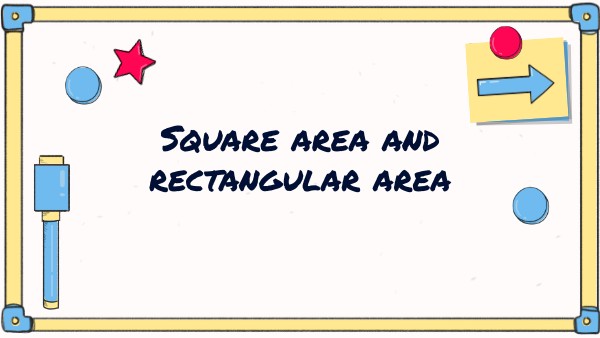 Square and rectangle area PRESENTATION | Genially
