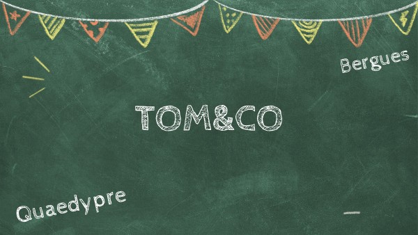 Tom&Co | Genially