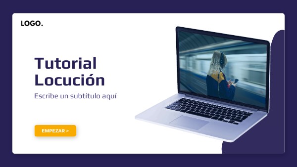 Tutorial locución | Genially