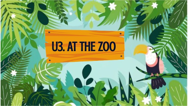 U3. At the zoo | Genially