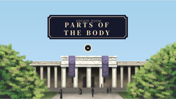 ESCAPE ROOM BODY PARTS | Genially