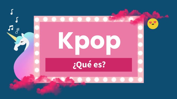 Conociendo el kpop | Genially