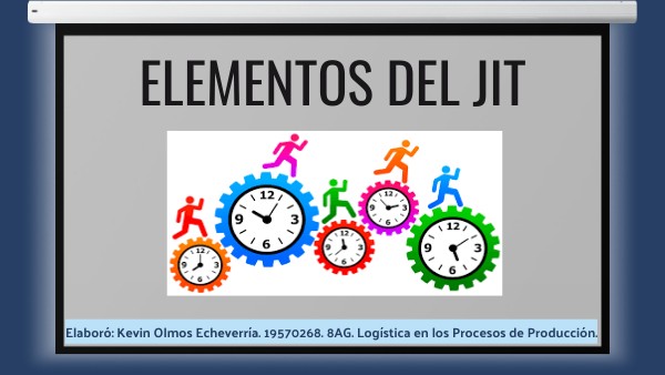 Elementos del JIT | Genially
