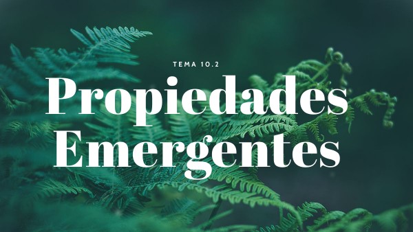 propiedades emergentes | Genially