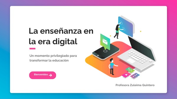 Enseñanza en la era digital | Genially