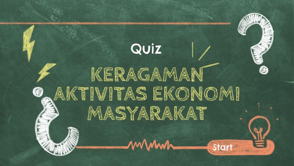 quizz tentang keragaman aktivitas ekonomi masyarakat | Genially