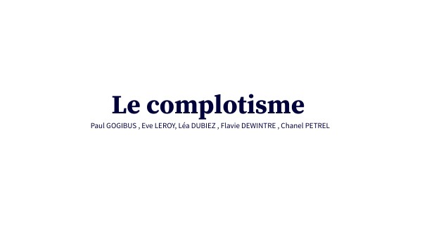 Le complotisme | Genially