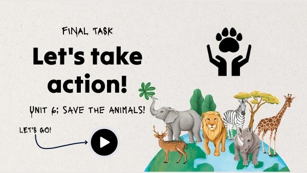Final task: save the animals | Genially