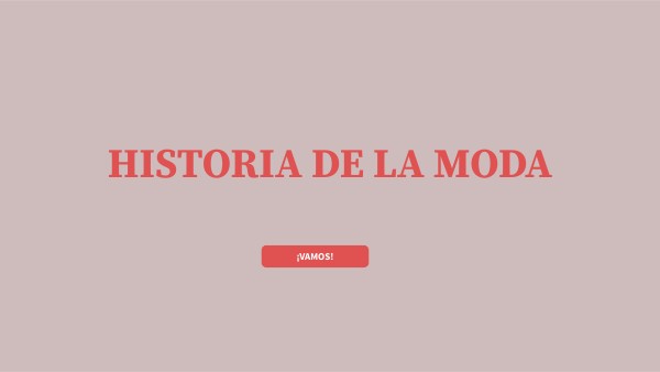 historia de la moda | Genially